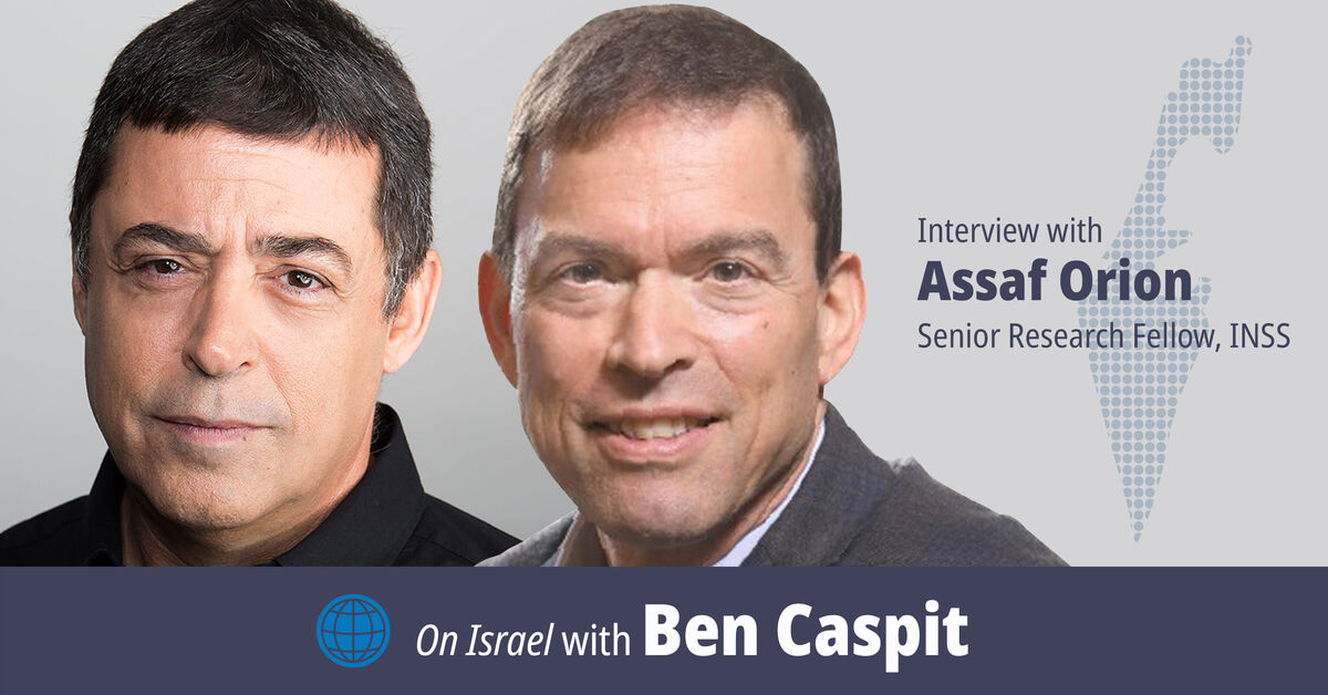 Security expert Assaf Orion: Israel becoming important security asset ...