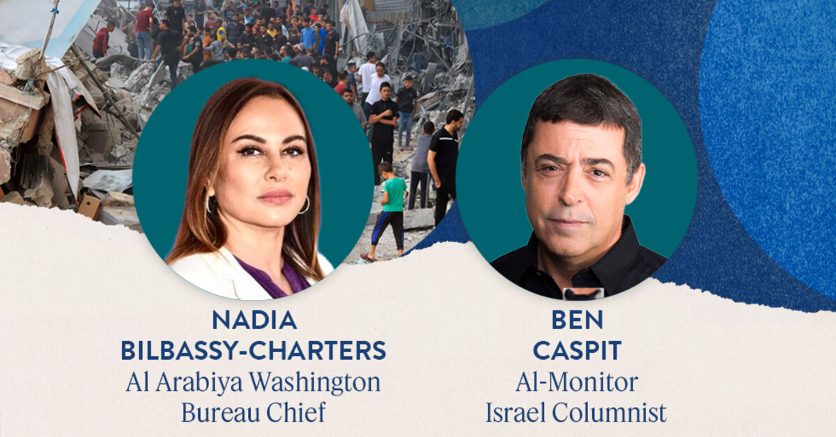 The Israel-Hamas War: Live Q&A with Ben Caspit & Nadia Bilbassy-Charters - AL-Monitor: The ...