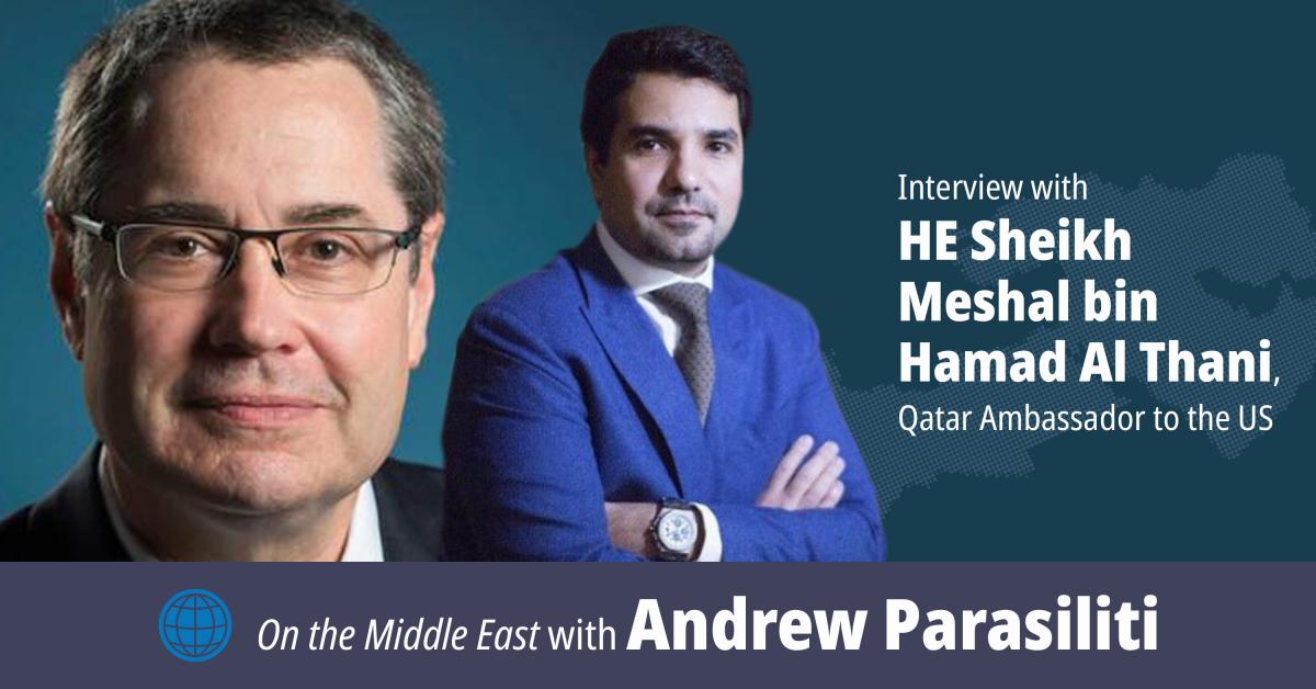 Qatar Amb. Meshal Al-Thani talks about COVID-19, Iran, plans for the ...